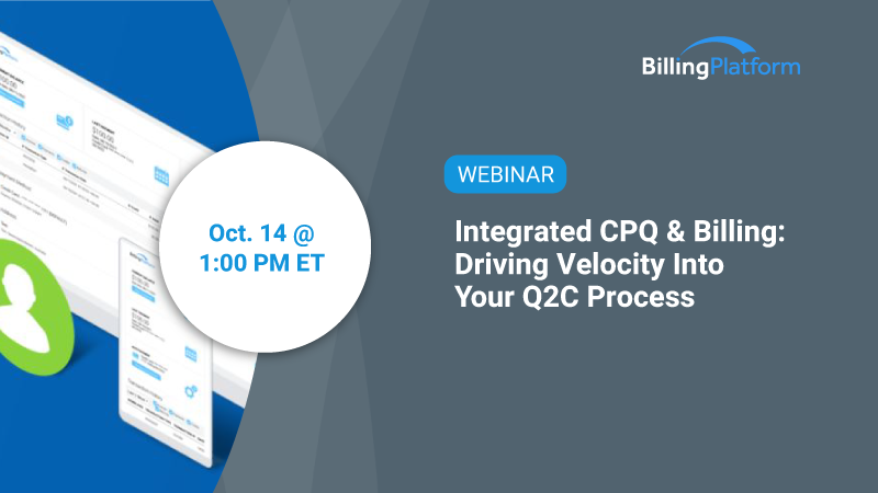 Integrated CPQ and Billing Driving Velocity into Your Q2C Process