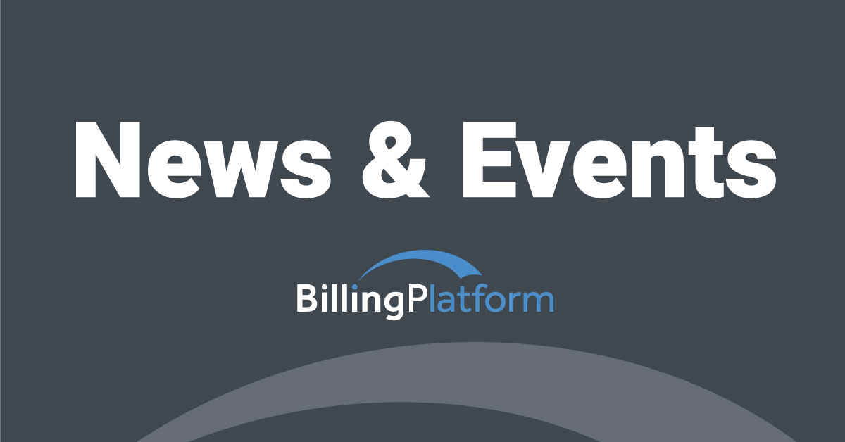 News and Events At BillingPlatform
